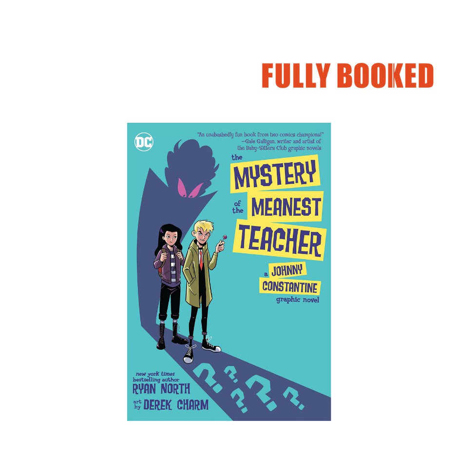 The Mystery of the Meanest Teacher: A Johnny Constantine Graphic Novel ...