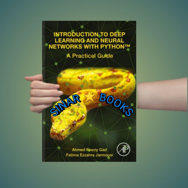 Introduction to Deep Learning and Neural Networks with PythonTM: A Practical Guide | Shopee ...