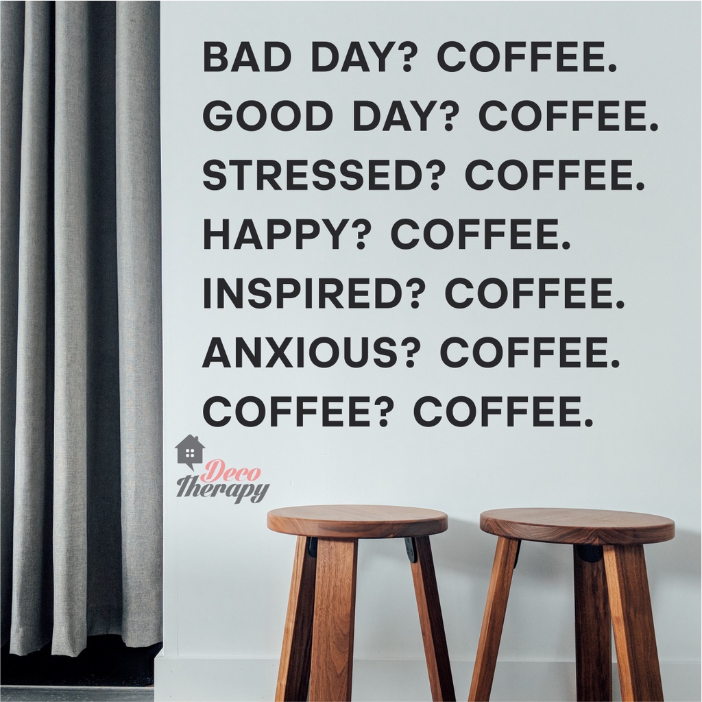 Good Day Coffee Bad Day Coffee Wall Sticker Decotherapy | Shopee ...