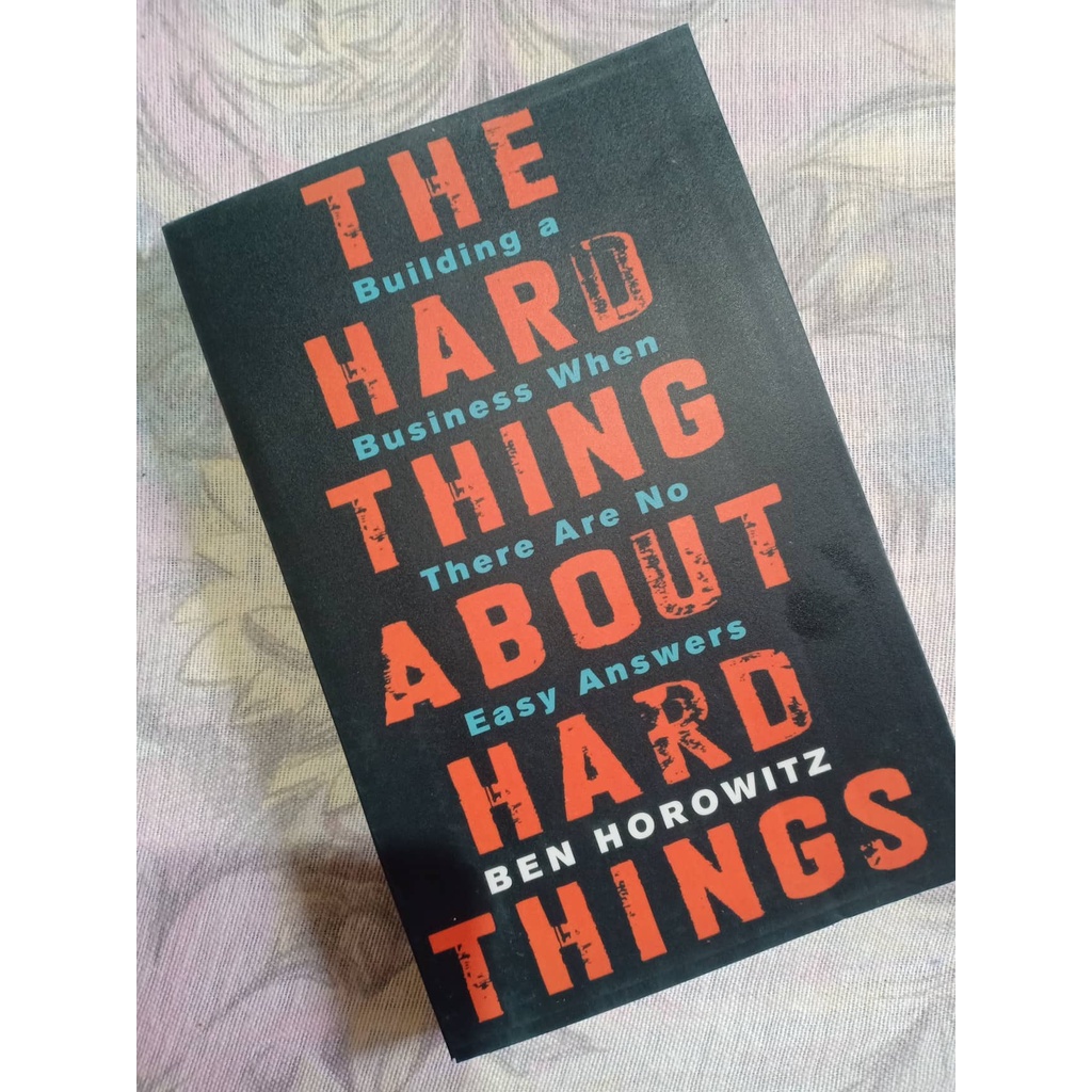 The Hard Thing About Hard Things: Building a Business When There Are No ...