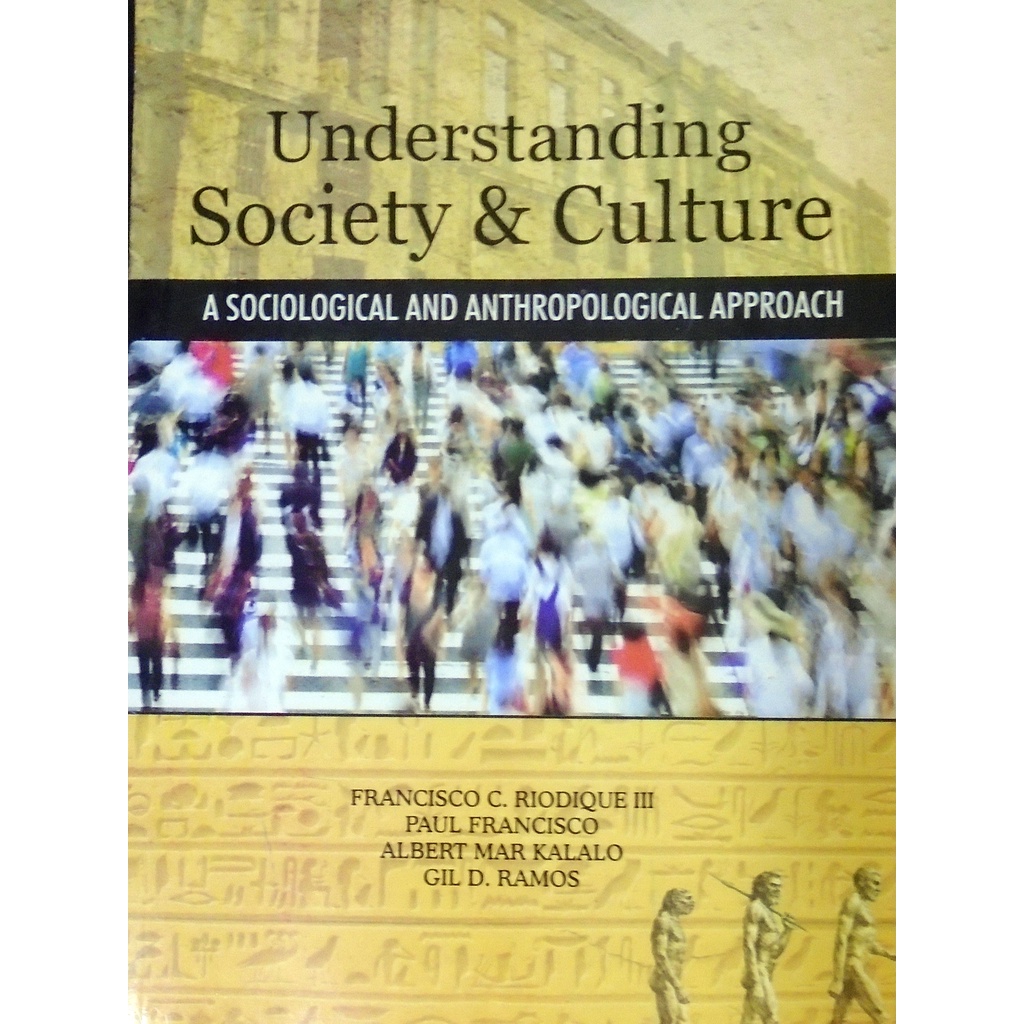 UNDERSTANDING SOCIETY & CULTURE - Francisco Riodique III | Paul ...