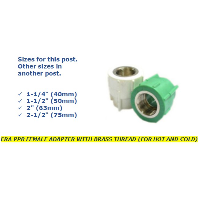 ERA PPR FEMALE ADAPTER WITH BRASS THREAD (FOR HOT AND COLD) - 1-1/4 ...