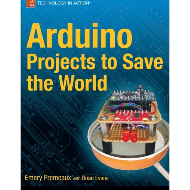 Arduino Beginning / Pro / Proj to Save the World / Android Blueprint ...