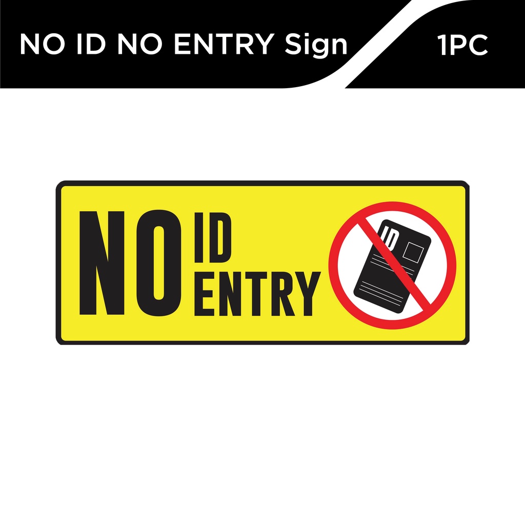 Dsign No ID No Entry 10x4inches for school, offices, etc. l waterproof ...
