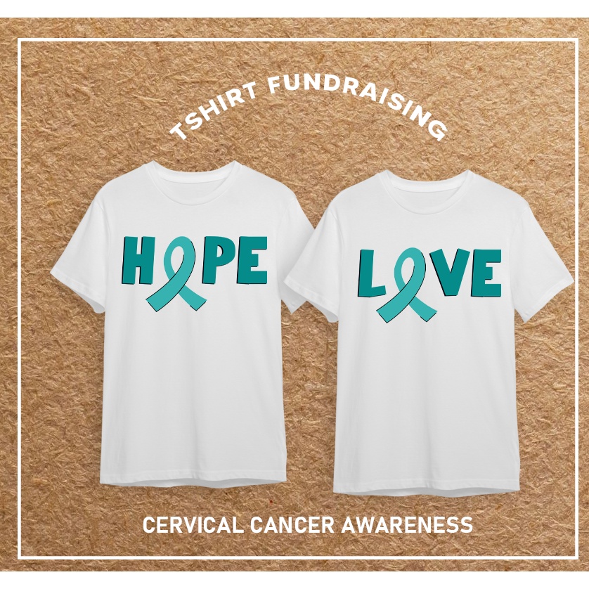 FUNDRAISING TSHIRT - CERVICAL CANCER AWARENESS | Shopee Philippines