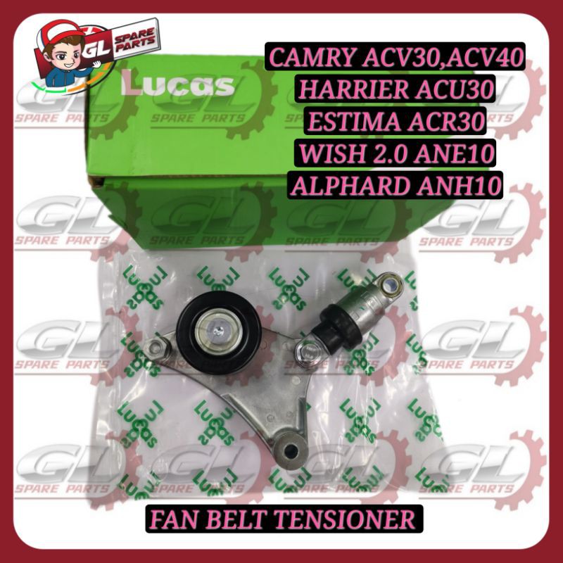 FAN BELT TENSIONER LUCAS TOYOTA CAMRY ACV30 ACV40 ESTIMA ACR30 WISH 2.0 ANE10 HARRIER 2.4 ACU30 ...