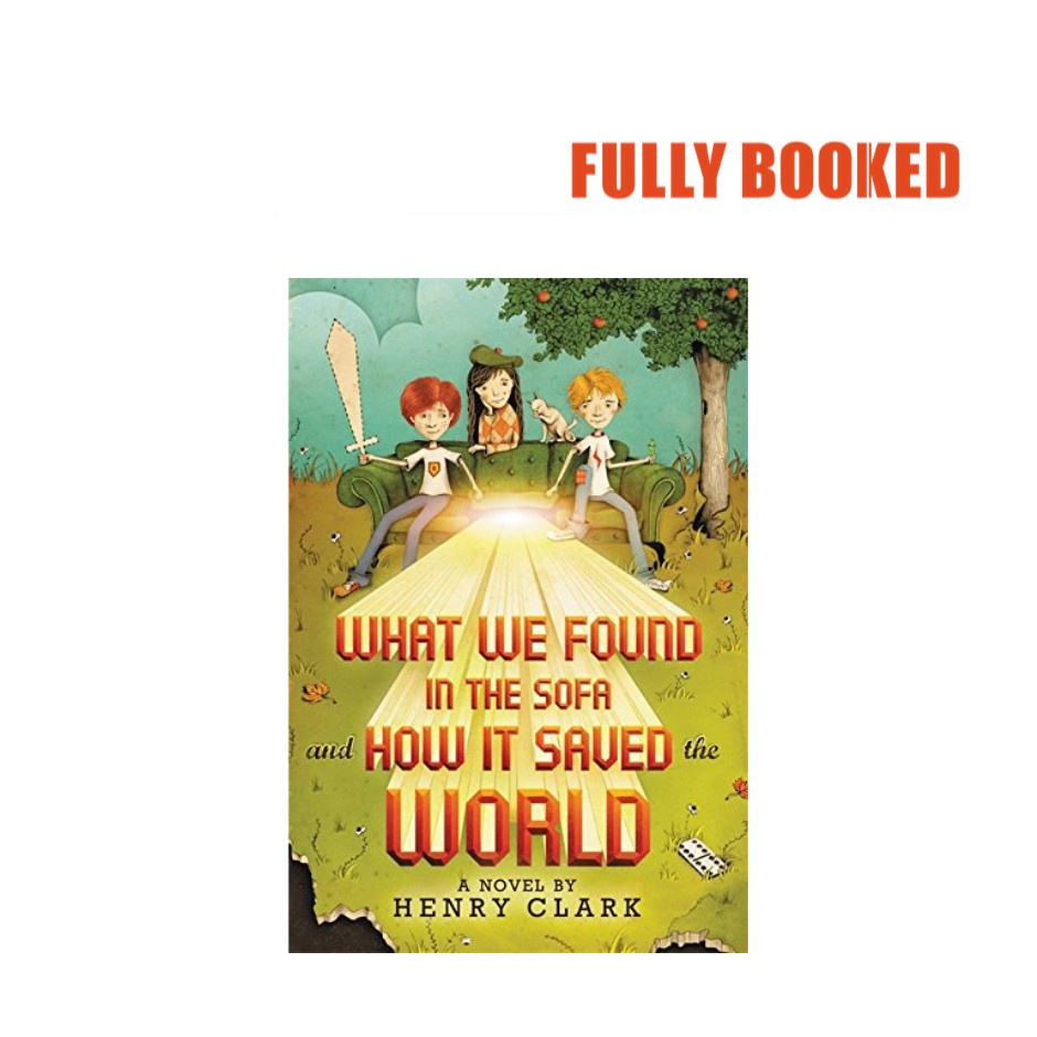 What We Found In The Sofa and How It Saved The World (Paperback) by ...