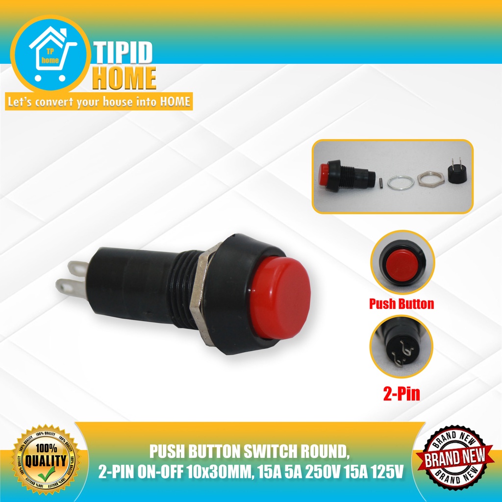 PUSH BUTTON SWITCH ROUND, 2-PIN ON-OFF 10x30MM, 15A 5A 250V 15A 125V ...