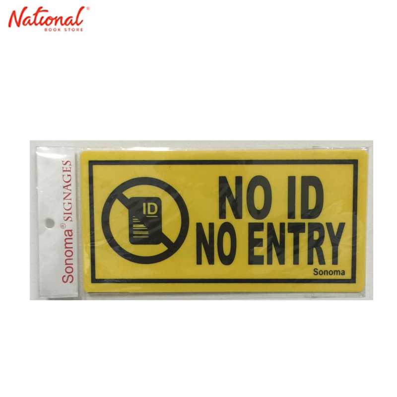 Sonoma Signage 4X8 Inches Yellow No Id, No Entry - Office - Business ...
