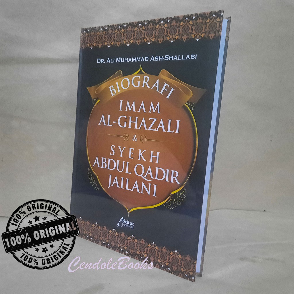 Biography of Imam Al-Ghazali and Sheikh Abdul Qadir Jailani - Dr. Ali ...