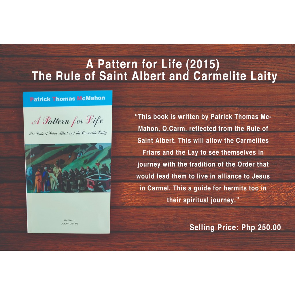 A Pattern for Life (2015) The Rule of Saint Albert and Carmelite Laity ...