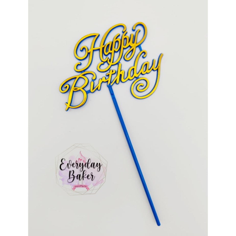 EVERYDAY BAKER- Happy Birthday Stick-Cake Topper | Shopee Philippines
