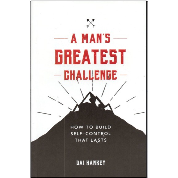 PCBS A Man's Greatest Challenge (CHRISTIAN LIVING) by Dai Hankey (7.75 ...