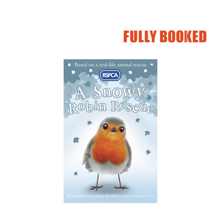A Snowy Robin Rescue: RSPCA (Paperback) by Mary Kelly | Shopee Philippines