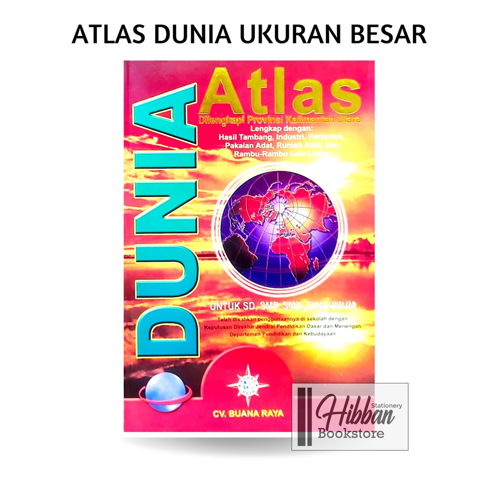 Complete WORLD Atlas Book Equipped with North Kalimantan Province ...