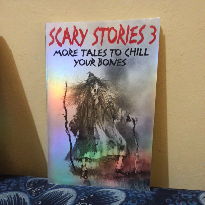 scary stories to tell in the dark more scary stories 3 more tales to chill your bones Alvin ...