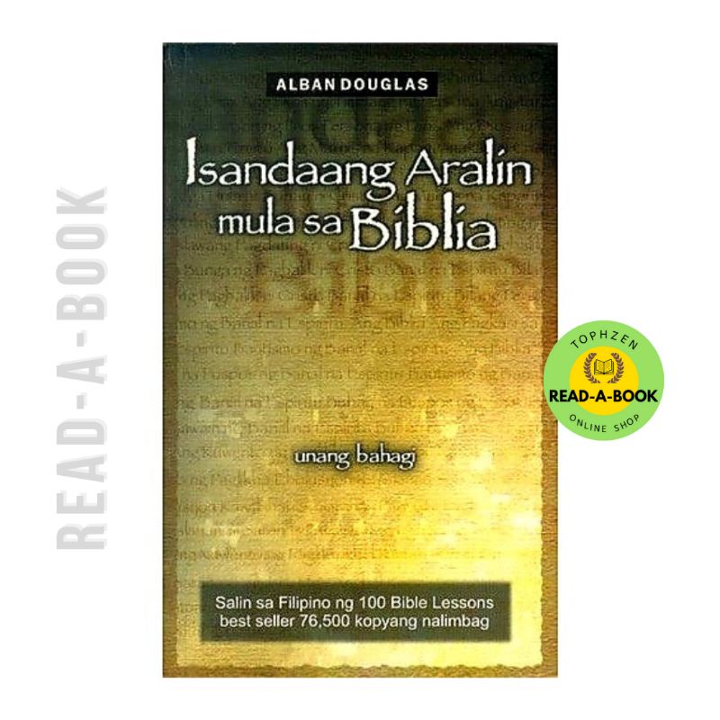 Isandaang Aralin Mula sa Biblia, Unang Bahagi, (100 Aralin, volume 1 ...
