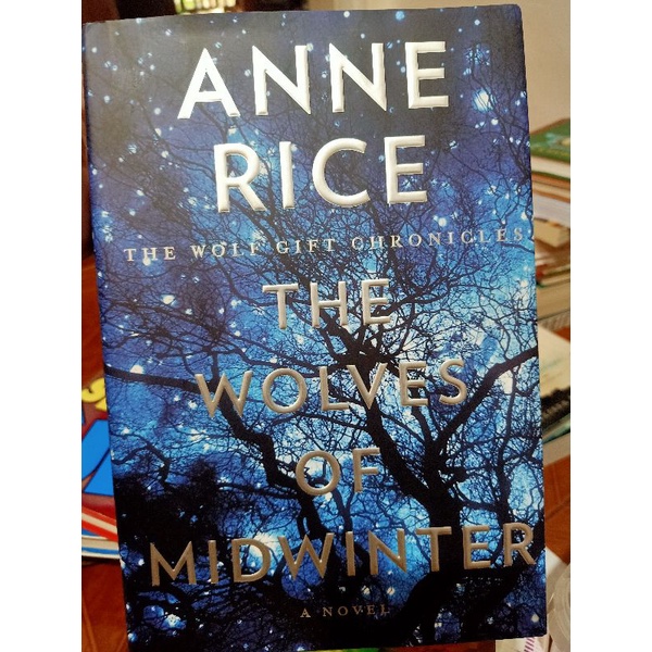 Anne Rice novel The Wolf Gift Chronicles THE WOLVES OF MIDWINTER ...