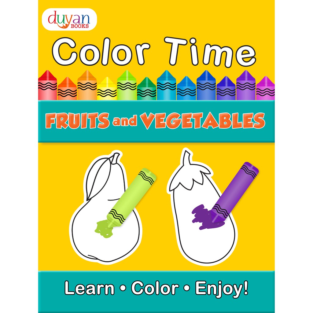 Color Time - Fruits And Vegetables Coloring Book - For Kids Ages 6 And ...