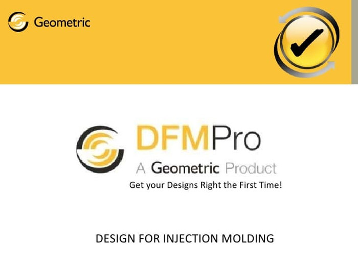 Dfmpro V.5 for PTC CREO ParametricTM, Siemens NXTM And SOLIDWORKS ...