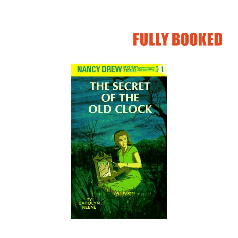 The Secret of the Old Clock: Nancy Drew Mystery Stories, Book 1 ...