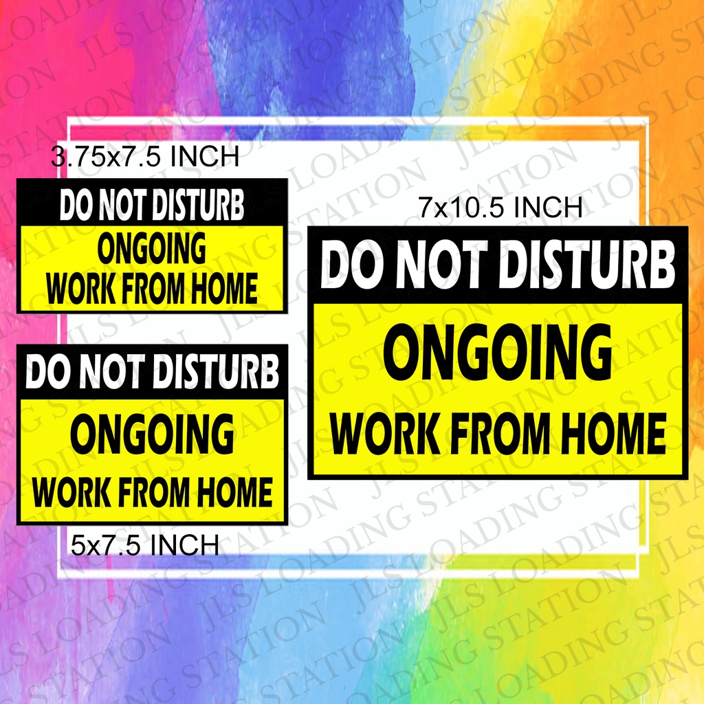 DO NOT DISTURB ON GOING WORK FROM HOME (LAMINATED/PVC) SIGNAGE | Shopee ...