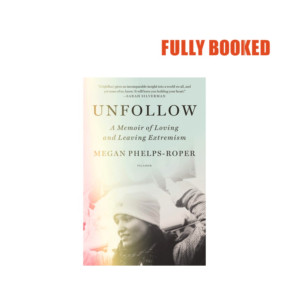 Unfollow: A Memoir of Loving and Leaving Extremism (Paperback) by Megan ...