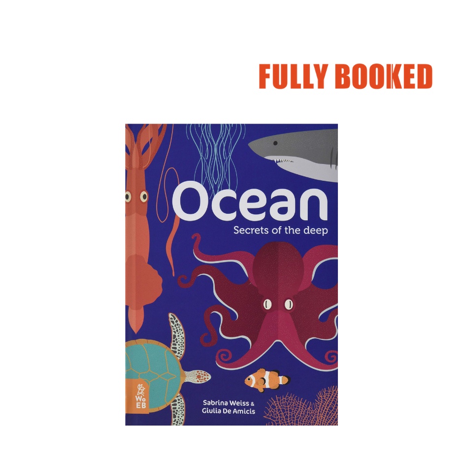 Ocean: Secrets of the Deep (Hardcover) by Sabrina Weiss | Shopee ...