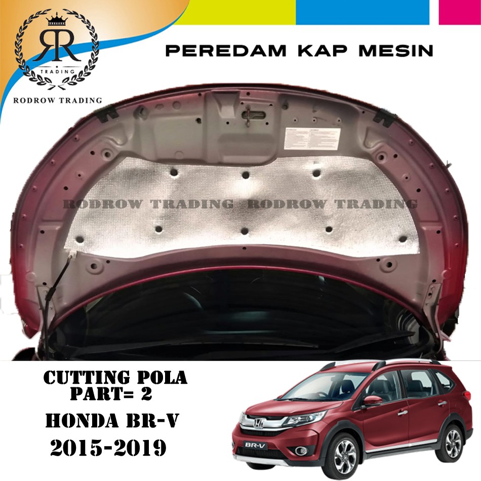MESIN Honda BRV Part 2 Full Hood Car Hood Heat Absorber - Cutting ...