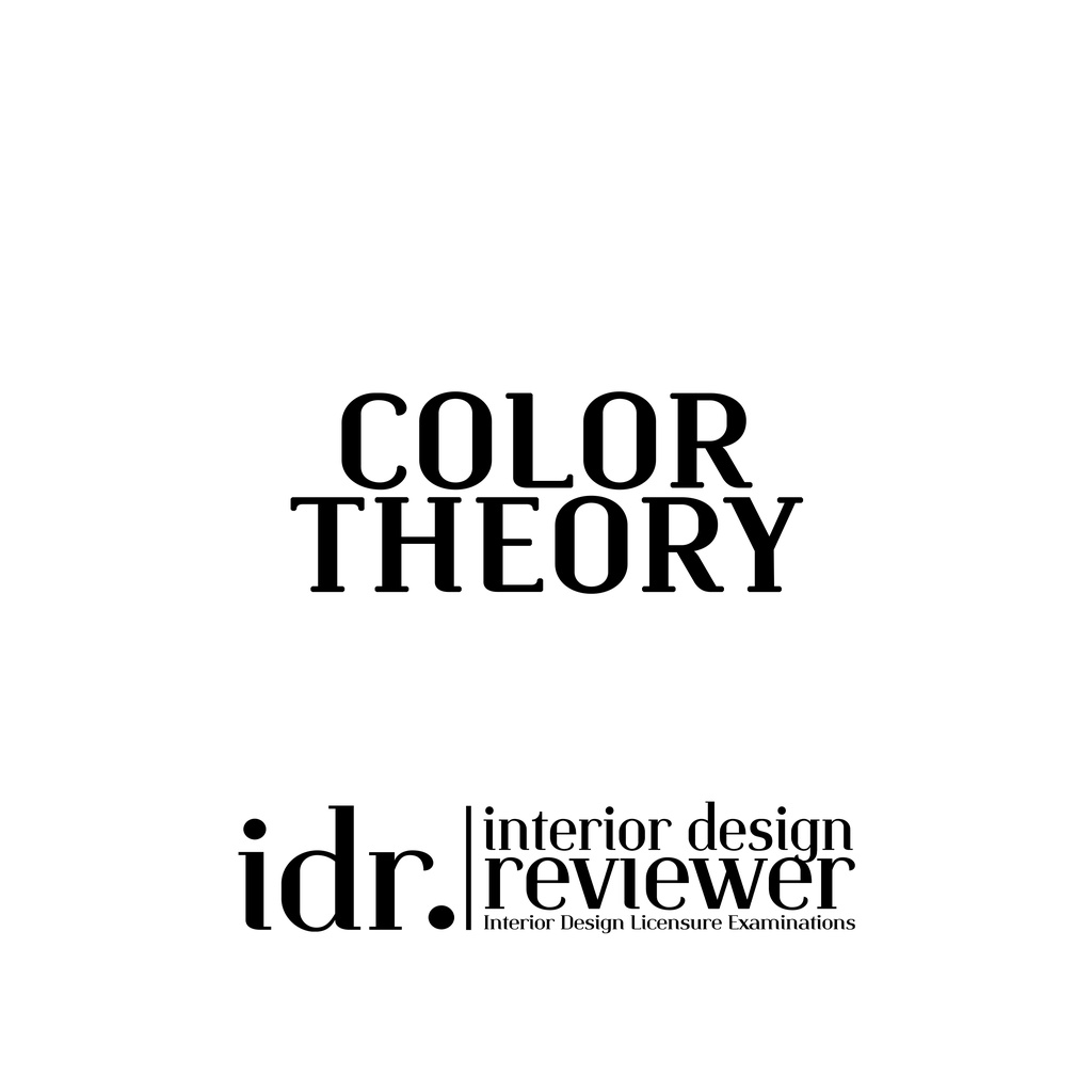 Interior Design Reviewer - IDReviewer - Color Theory Module / Reviewer ...