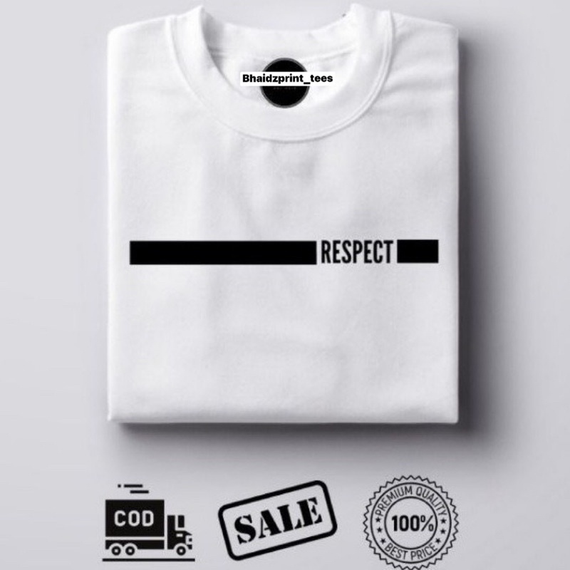 RESPECT STATEMENT TSHIRT DESIGNS FOR KIDS AND ADULT | Shopee Philippines