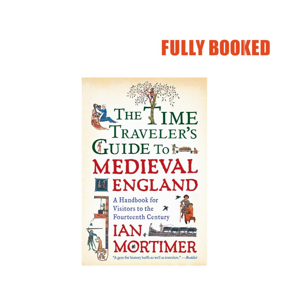 The Time Traveler's Guide to Medieval England (Paperback) by Ian ...