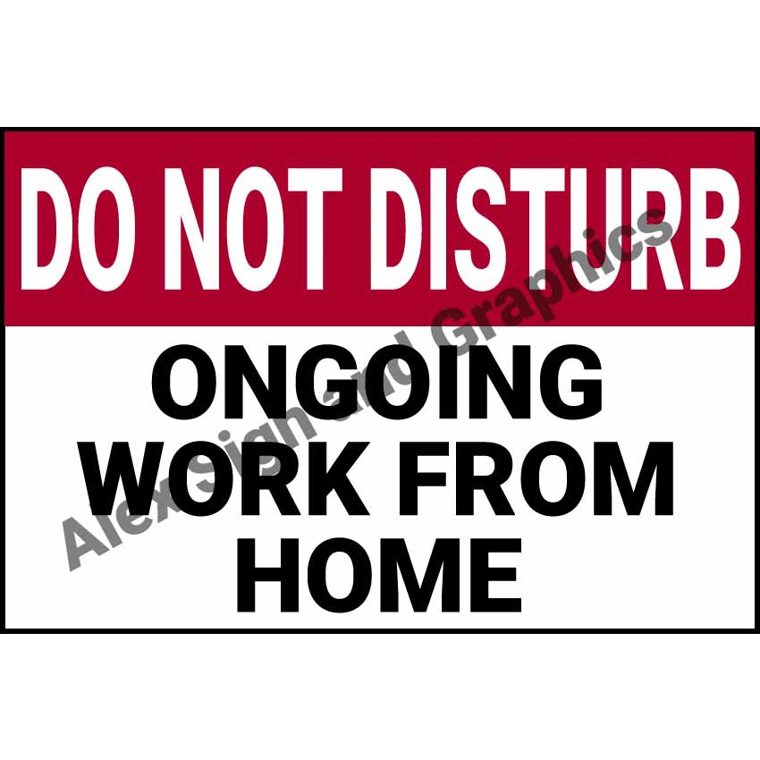 Do Not Disturb: Ongoing Work from Home PVC Signage (red) - A4 Size (7.5 ... Do Not Disturb: Ongoing Work from Home PVC Signage (red) - A4 Size (7.5 ...