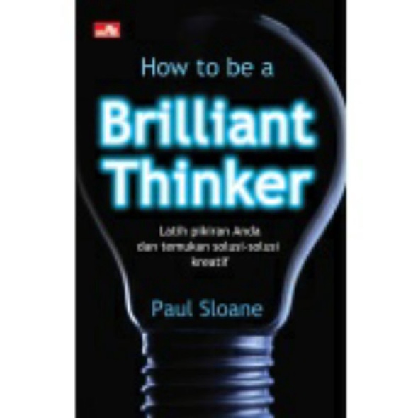 How To Be a Brilliant Thinker (New) Your Thought And Finding Solutions ...