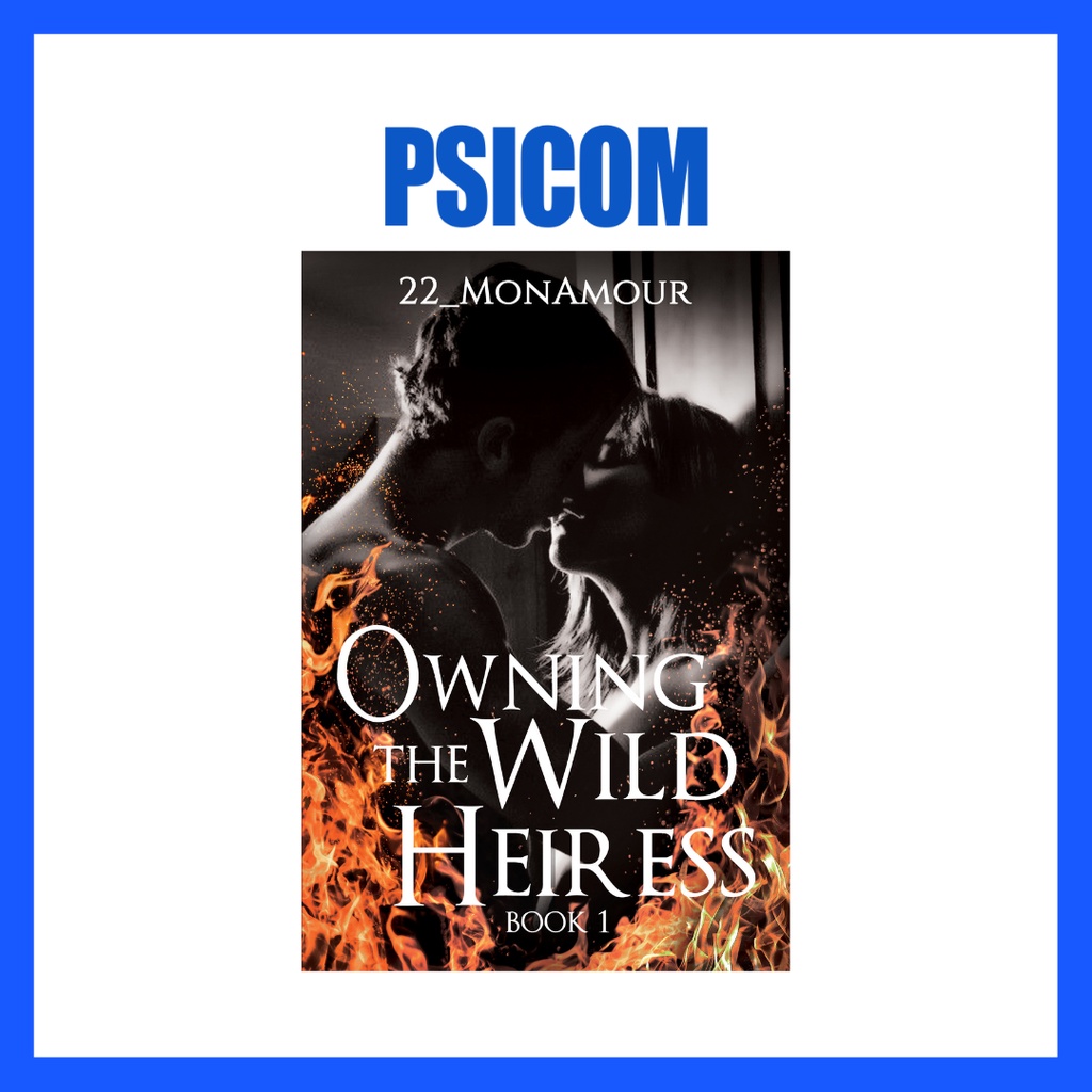 Psicom book - Owning the Wild Heiress Book 1 by 22 Monamour (Rated ...