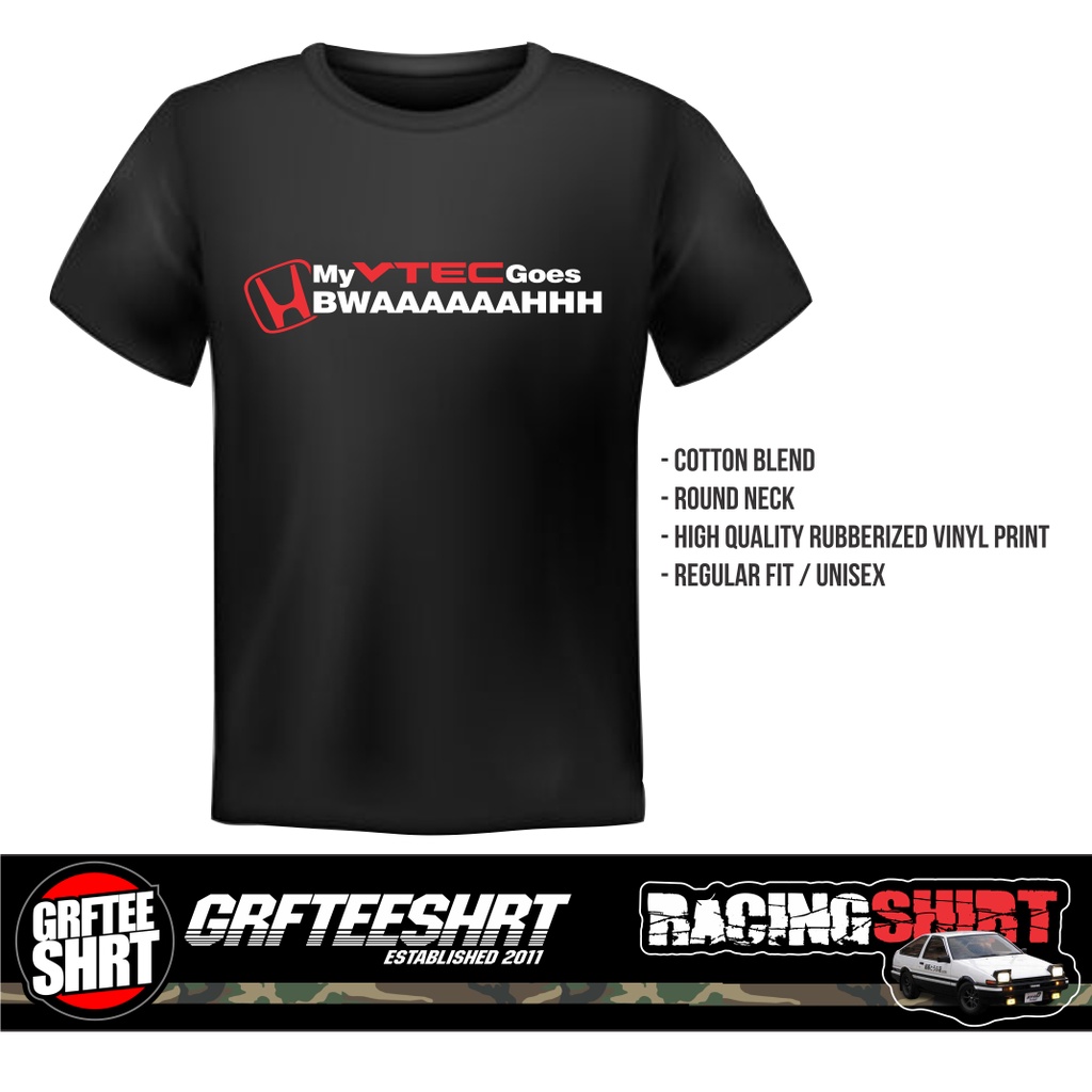 My Vtec goes BWAAAAAHHHH Jdm Racing Printed Tshirt Men Women Shirt ...