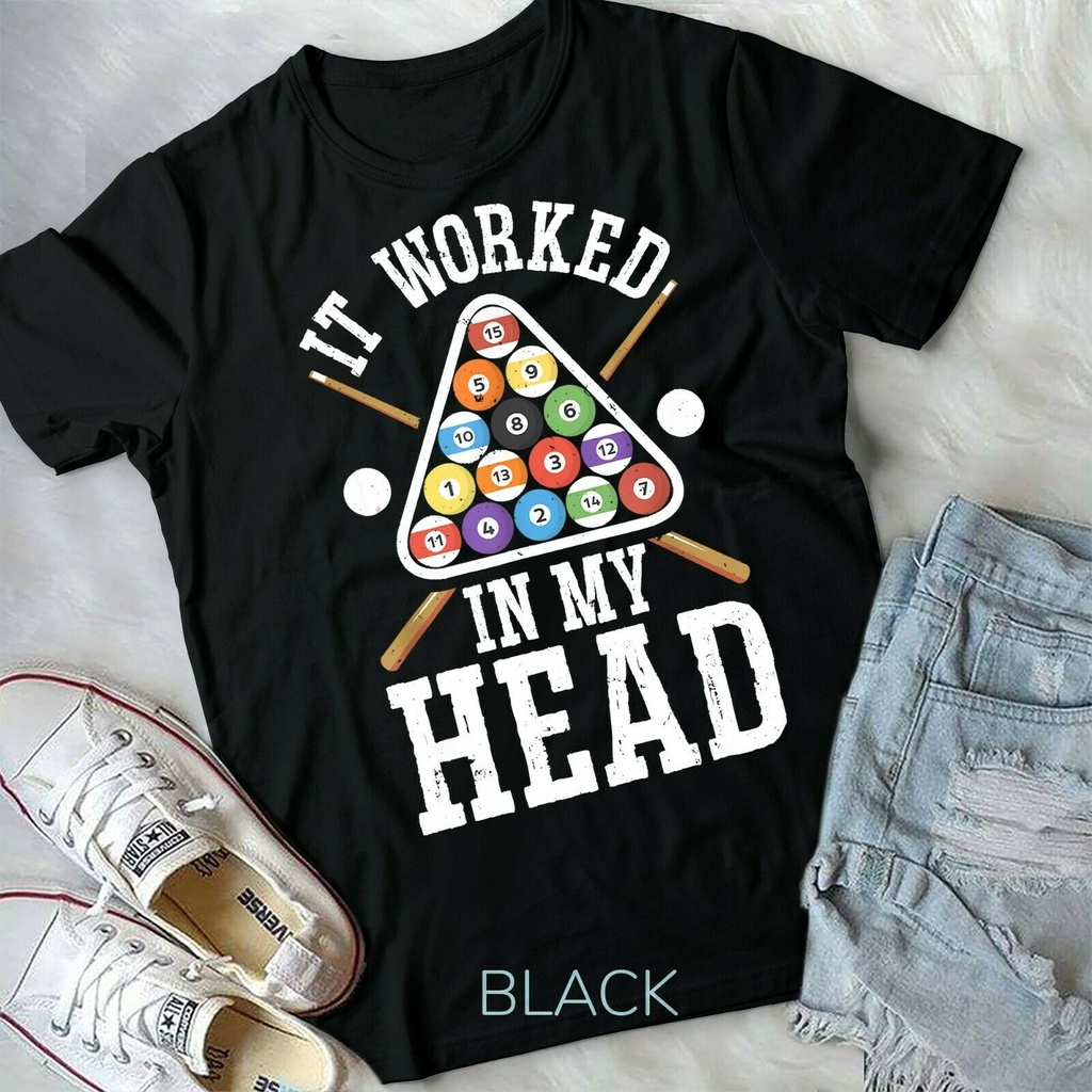 Pool Player Gift - Billiard 8-Ball It Worked In My Head - Unisex T ...