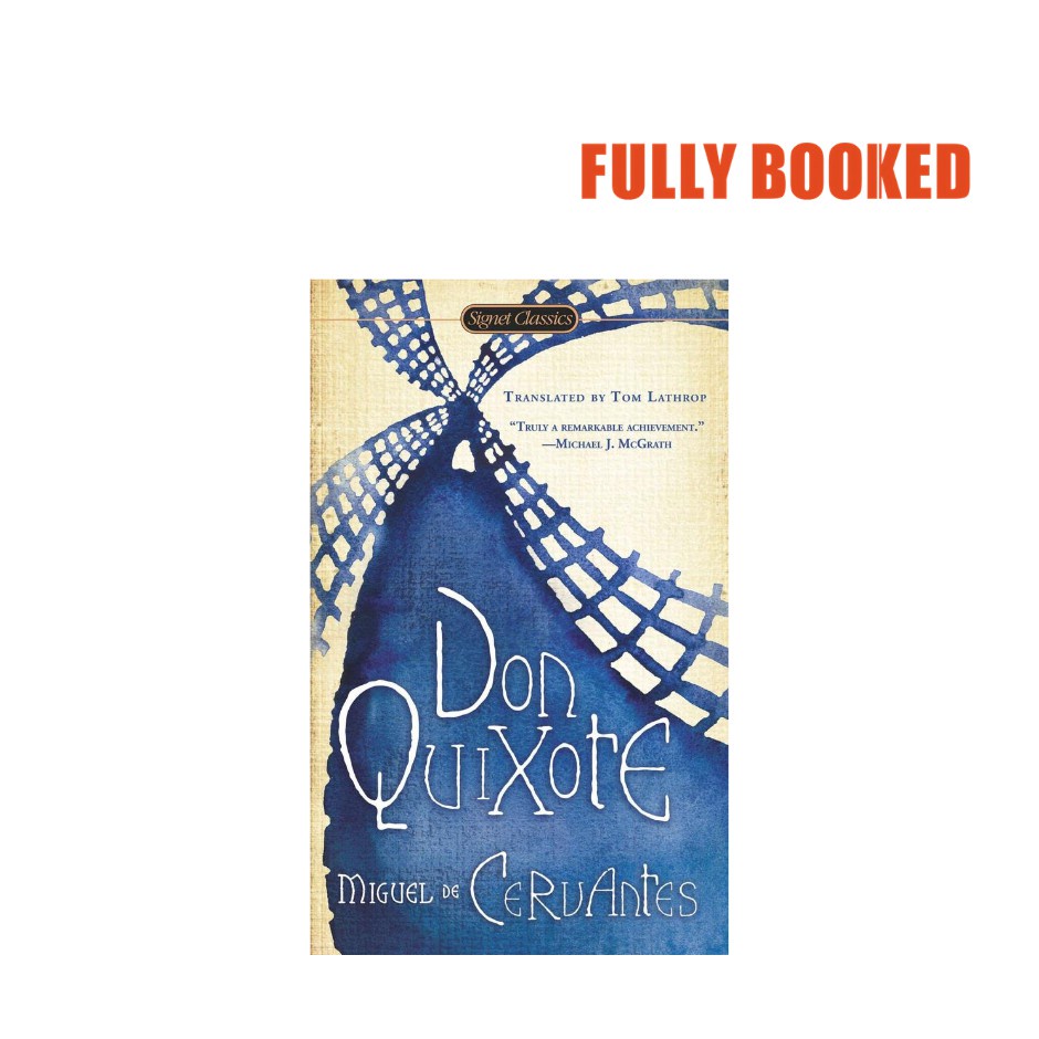 Don Quixote, Signet Classics (Mass Market) by Miguel de Cervantes ...