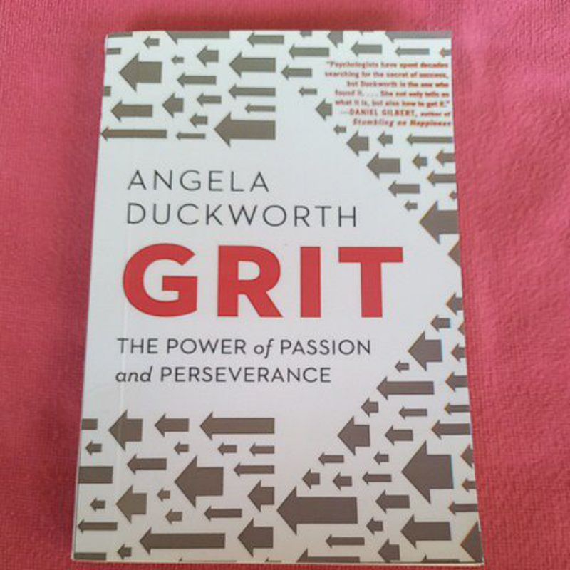 Grit The Power Of Passion And Perseverance By Angela Duckworth