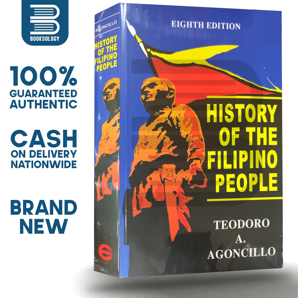 HISTORY OF THE FILIPINO PEOPLE 8th Edition - Teodoro A. Agoncillo ...
