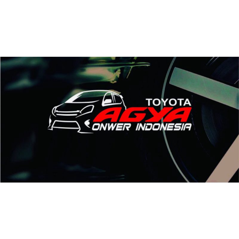 Sticker Cutting Toyota AGYA Owner Indonesia | Shopee Philippines