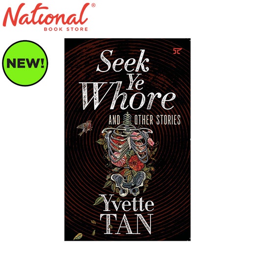 Seek Ye Whore and Other Stories by Yvette Tan - Trade Paperback ...