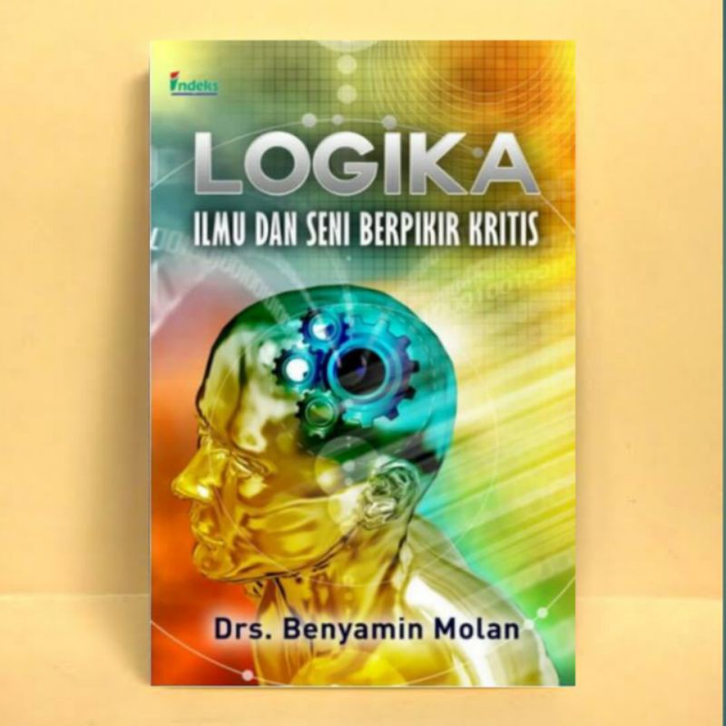 Logic Science And Art Critical Thinking - Benyamin Molan | Shopee ...