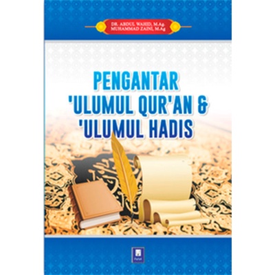 Introduction To QURAN ULUMUL And HADIS ULUMUL - ABDUL WAHID | Shopee ...