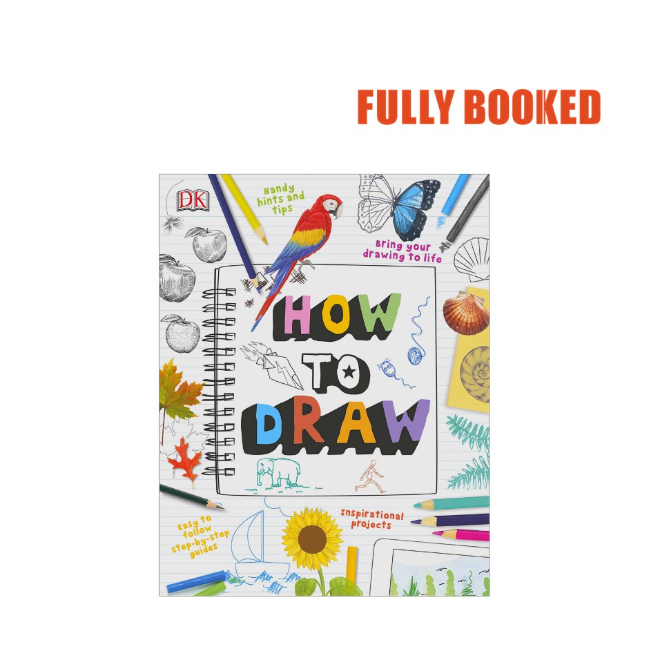 How to Draw: Bring Your Drawing to Life (Paperback) by DK | Shopee ...