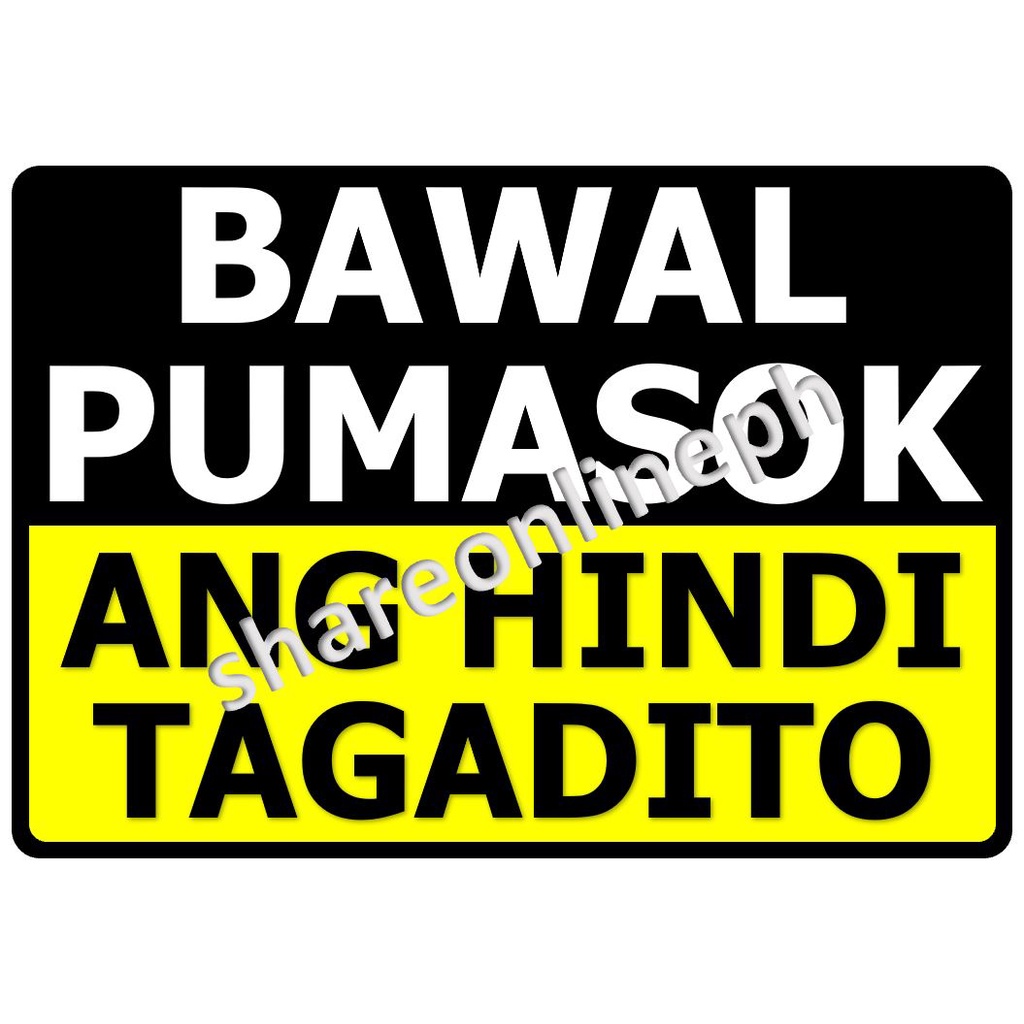 Laminated Signages | Bawal Pumasok Ang Hindi Tagadito | Sticker Signage ...