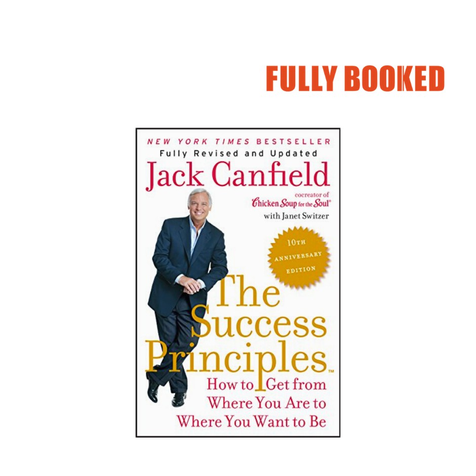 The Success Principles, 10th Anniversary Edition (Paperback) by Jack ...