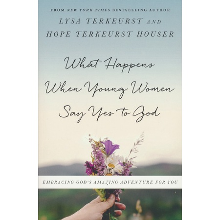 What Happens When Young Women Say Yes to God: Lysa Terkeurst | Shopee Philippines