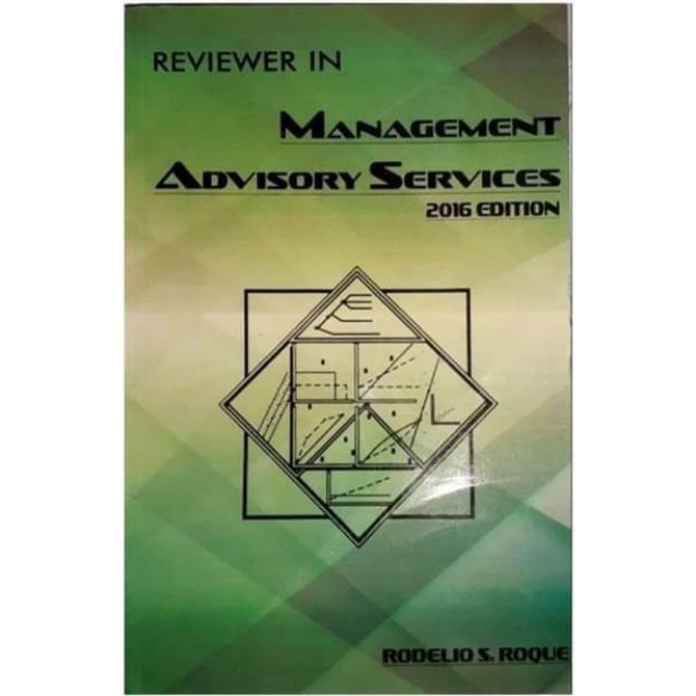 MANAGEMENT ADVISORY SERVICES 2016 ed. By RODELIO S. ROQUE | Shopee ...