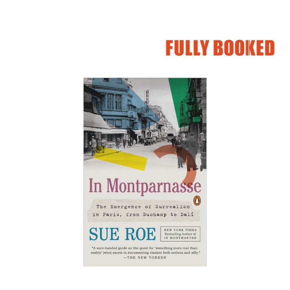 In Montparnasse: The Emergence of Surrealism in Paris, from Duchamp to ...